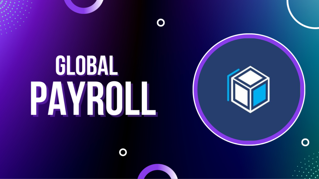 Global Payroll Landscape: A Comprehensive Guide - Paybox360 Blog Global Payroll Landscape: A Comprehensive Guide - Paybox360 Blog